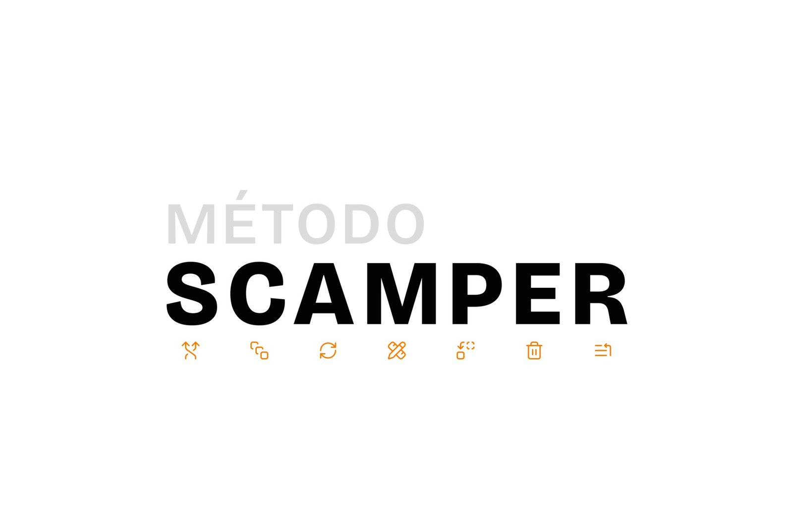 Método SCAMPER - Formiux