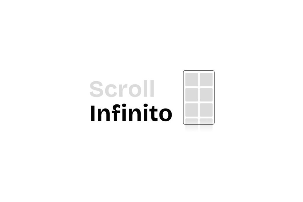 El scroll infinito: ¿genialidad o trampa? - Formiux